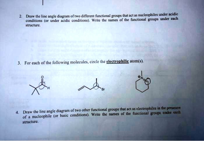 draw the linc angle diagram oftwo diffcrent functional groups thal act as nucle cophiles under ...