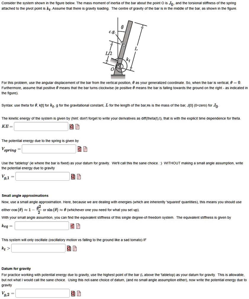 SOLVED: Consider the system shown in the figure below. The mass moment ...