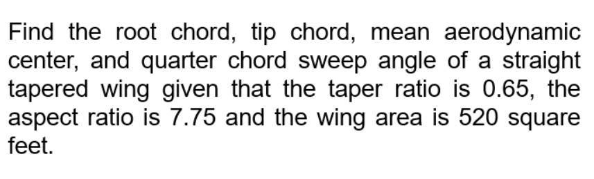 Find the root chord, tip chord, mean aerodynamic center, and quarter ...