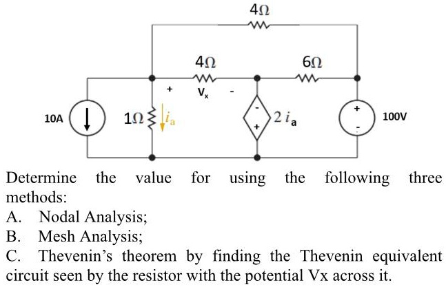 SOLVED: Determine the value for using the following three methods: A. Nodal Analysis; B. Mesh ...