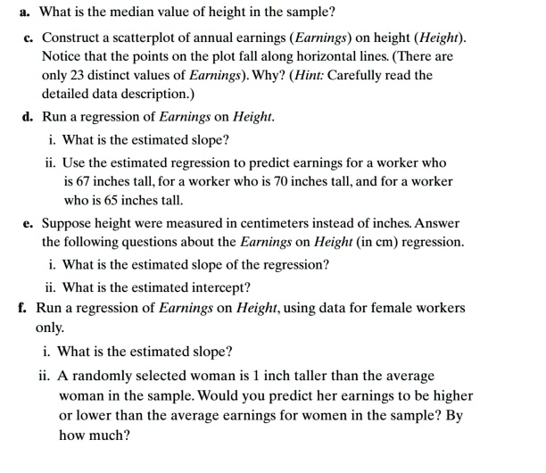 a. What is the median value of height in the sample? c. Construct a ...