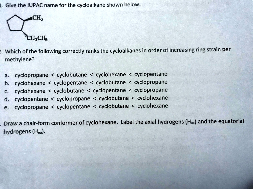 SOLVED: Give the IUPAC name for the cycloalkane shown below. CH, "CHCHy ...