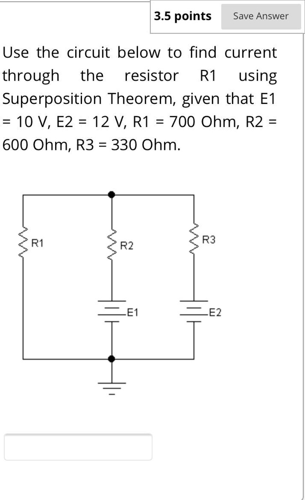 35 Points Save Answer Use The Circuit Below To Find Current Through The Resistor R1 Using