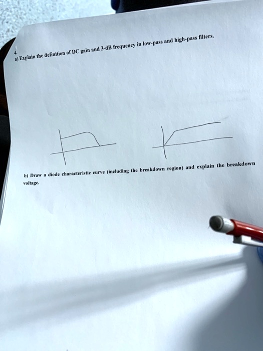 a) Explain the definition of DC gain and 3-dB frequency in low-pass and high-pass filters. b ...