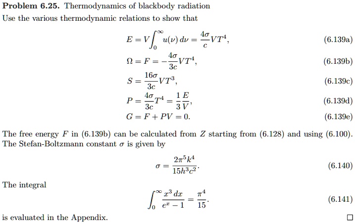 [GET ANSWER] Problem 6.25. Thermodynamics of blackbody radiation Use ...