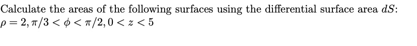 SOLVED: Calculate the areas of the following surfaces using the ...