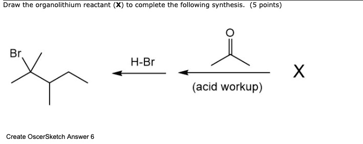 draw the organolithium reactant to complete the following synthesis 5 ...