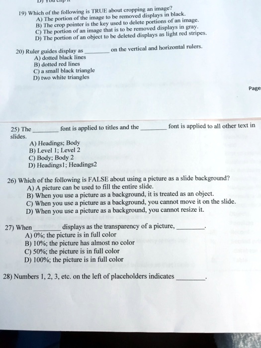 SOLVED: 19) Which of the following is TRUE about cropping an image? A) The portion of the image ...