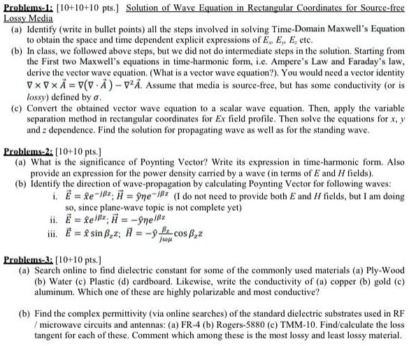 SOLVED: Text: Problems-1: [10+10+10 pts.] Solution of Wave Equation in ...