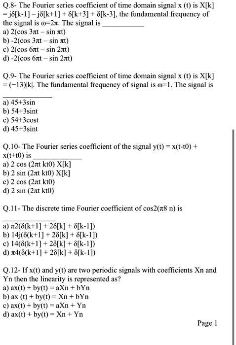 SOLVED: Q.8 - The Fourier series coefficient of the time domain signal x(t) is X[k] = j[k-1 ...