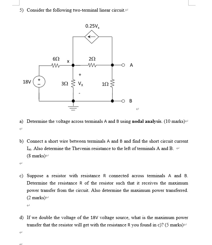 Consider the following two-terminal linear circuit. a) Determine the ...