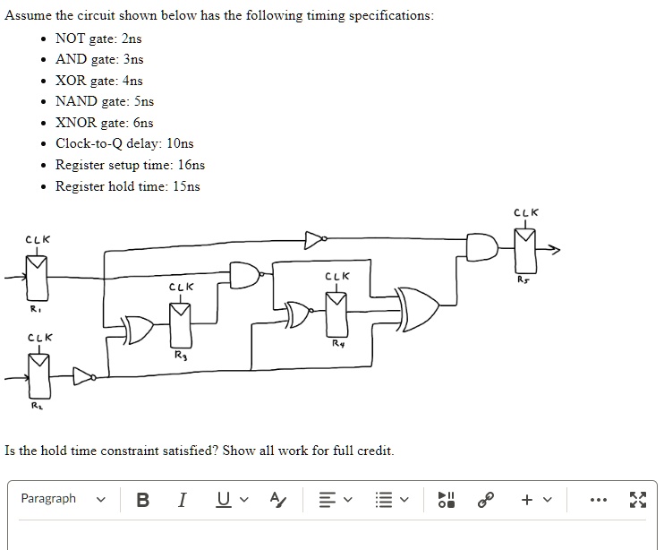 assume the circuit shown below has the following timing specifications not gate 2ns and gate 3ns ...