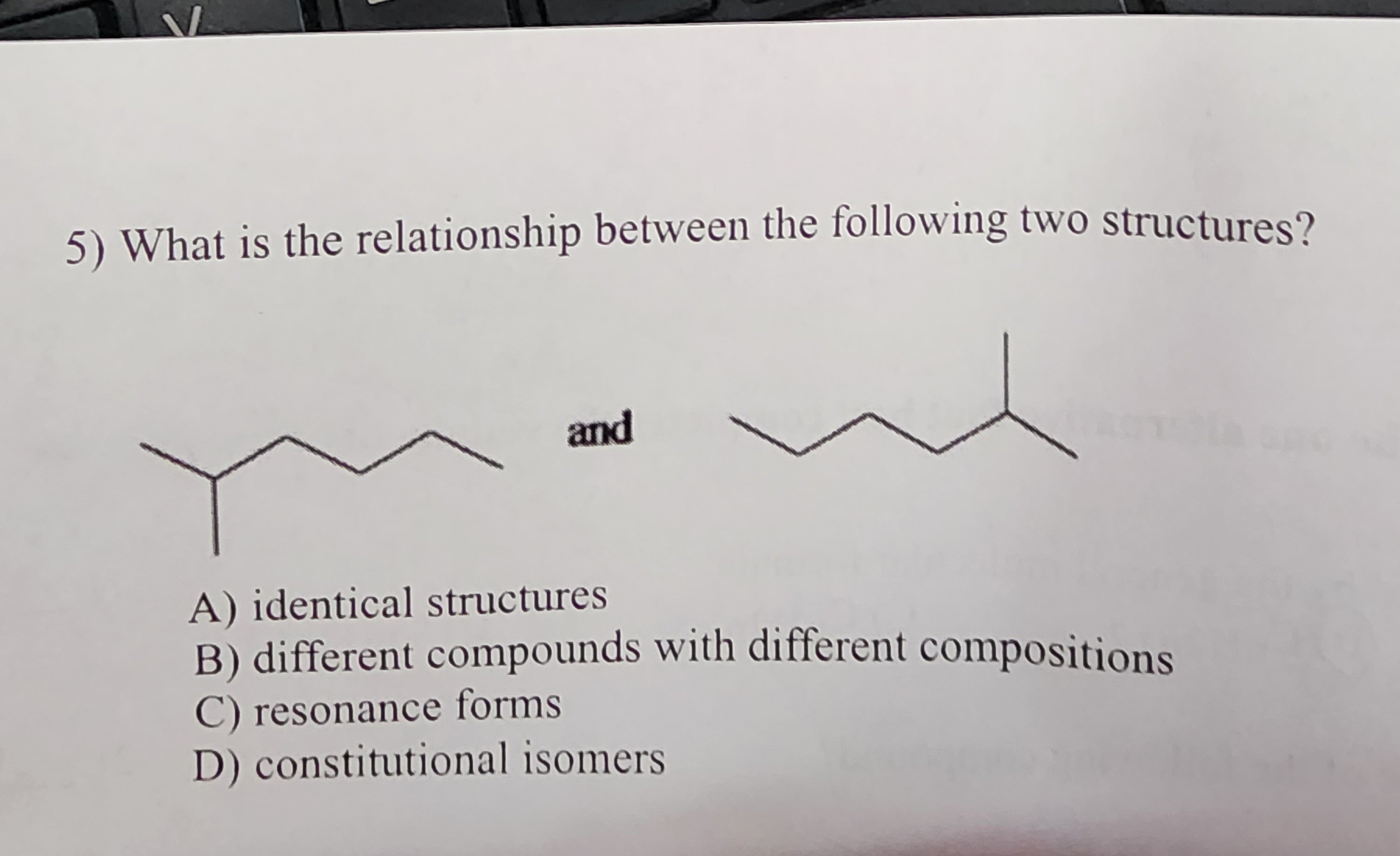 5) What is the relationship between the following two structures? and A ...