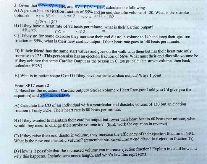 3. Given that CO = SV ·HR; and SV = EDV ·EJF: calculate the following A ...