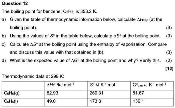SOLVED: Question 12 The boiling point for benzene , CoHo, is 353.2 K ... SOLVED: Question 12 The boiling point for benzene , CoHo, is 353.2 K ...