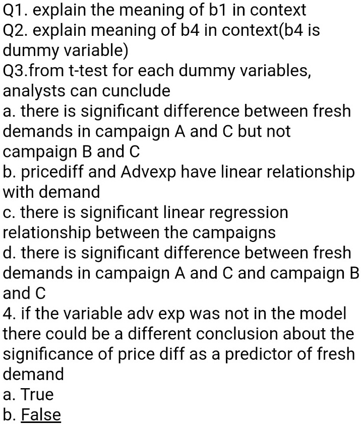 SOLVED:Q1. explain the meaning of b1 in context Q2. explain meaning of b4 in context(b4 is dummy ...