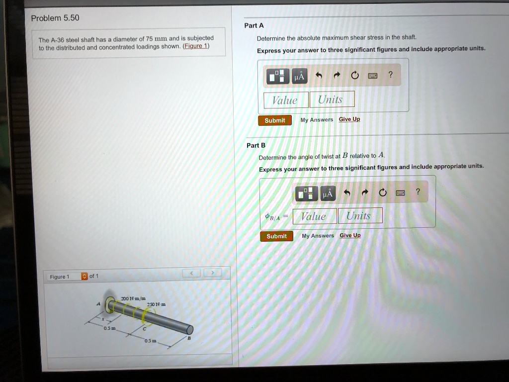 SOLVED: Problem 5.50 Part A: Determine the absolute maximum shear stress in the shaft. Express ...