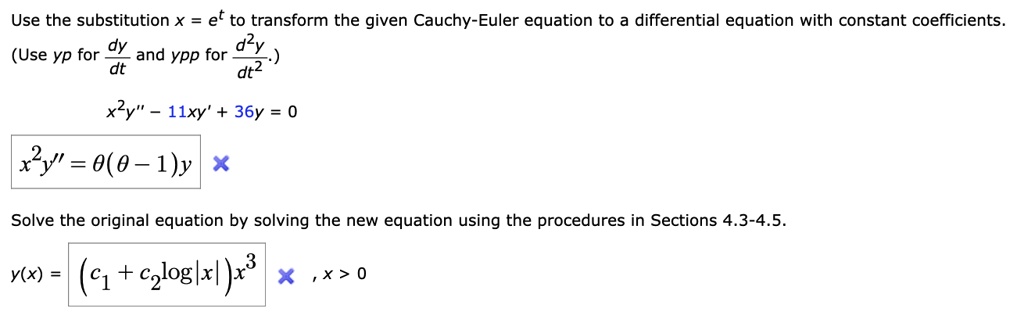 SOLVED: Use the substitution x = et to transform the given Cauchy-Euler equation to a ...