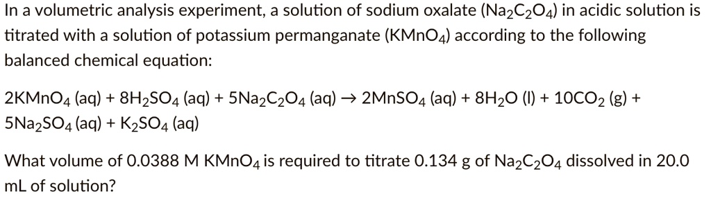 SOLVED: In a volumetric analysis experiment, a solution of sodium ...