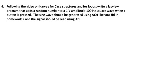 Solved Following The Video On Harvey For Case Structures And For Loops 7033