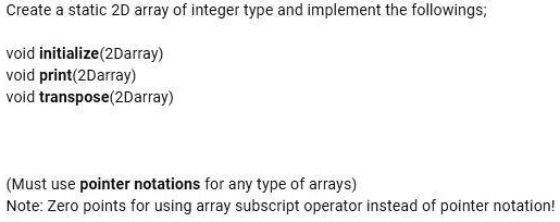 Solved Write A C Program To Create A Static 2d Array Of Integer Type And Implement The