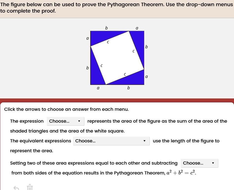 the figure below can be used to prove the pythagorean theorem use the ...