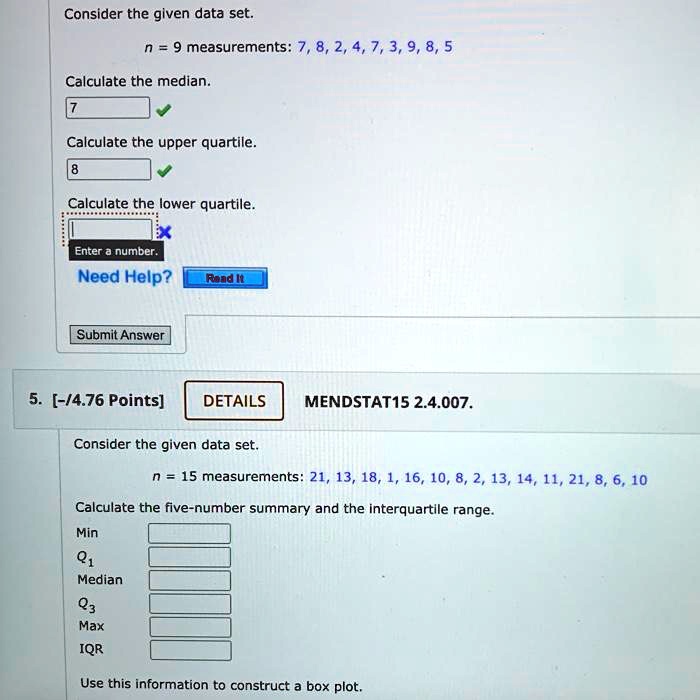 consider the given data set n 9 measurements 7 8 2 47 3 9 8 5 calculate the median calculate the ...