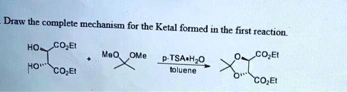Draw the complete mechanism for the Ketal formed in t… - SolvedLib