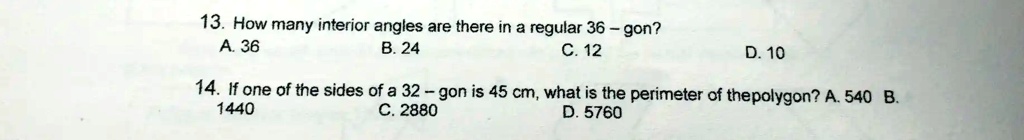 SOLVED: 13. How many interior angles are there in a regular 36 gon? A ...