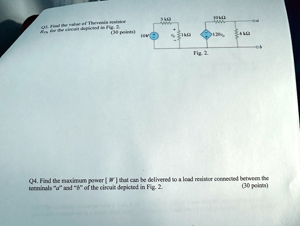SOLVED: Q3. Find the value of Thevenin resistor R(Th) for the circuit depicted in Fig. 2. (30 ...