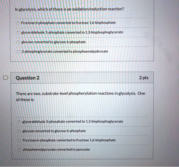 Solved In Glycolysis Which Of These Is An Oxidationreduction Reaction Fructose Phosphate