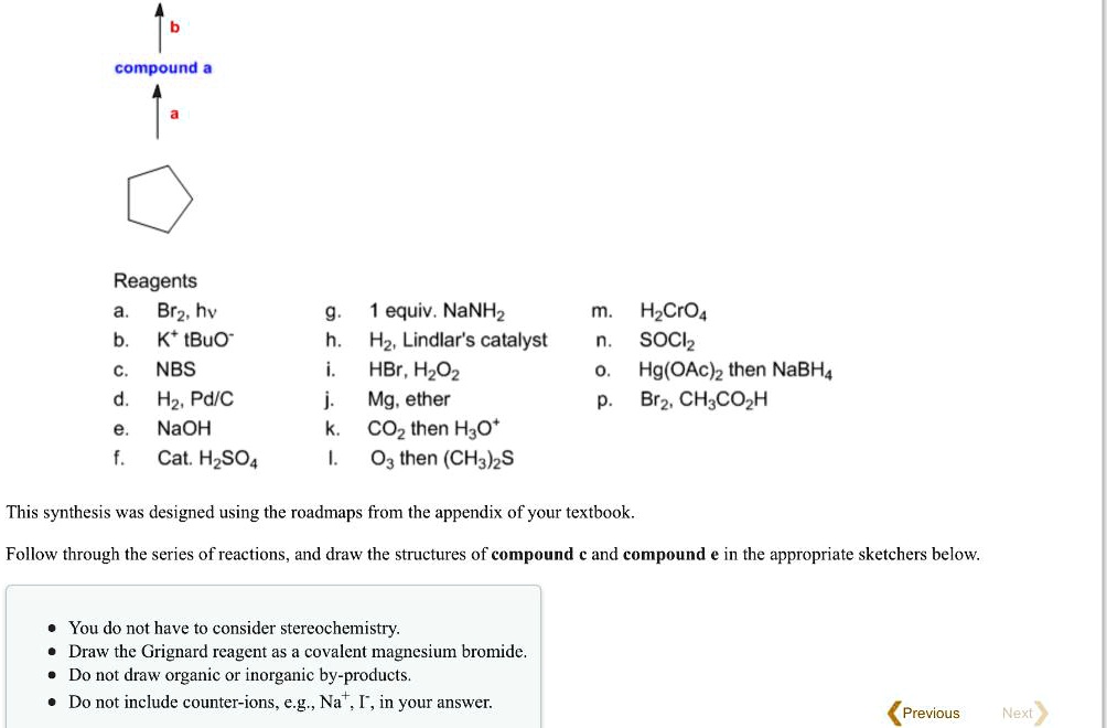 SOLVED: Reagents: Br2, hv, KI, IBuONa, NBS, H2, Pd/C, NaOH, Cat: H2SO4 ...