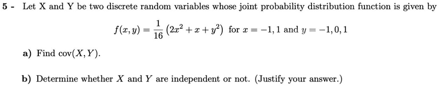 SOLVED: Let X and Y be two discrete random variables whose joint probability distribution ...