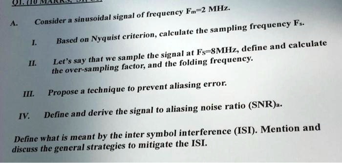 SOLVED: Consider a sinusoidal signal of frequency Fm = 2 MHz. Based on ...