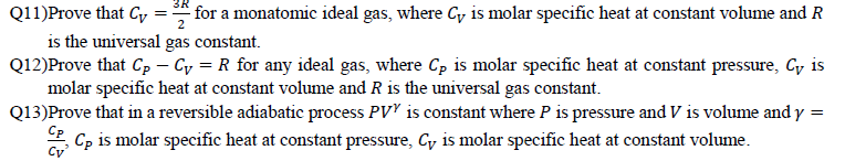 Q11)Prove that CV=(3 R)/(2) for a monatomic ideal gas, where CV is ...
