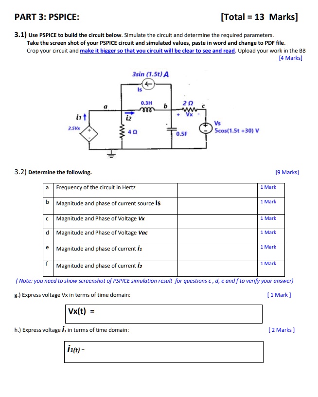 SOLVED: PART 3: PSPICE [Total=13 Marks] 3.1) Use PSPICE to build the circuit below. Simulate the ...