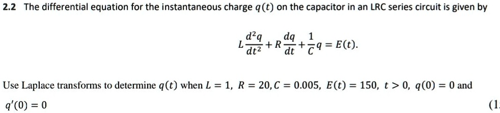 2.2 The differential equation for the instantaneous charge q(t) on the ...