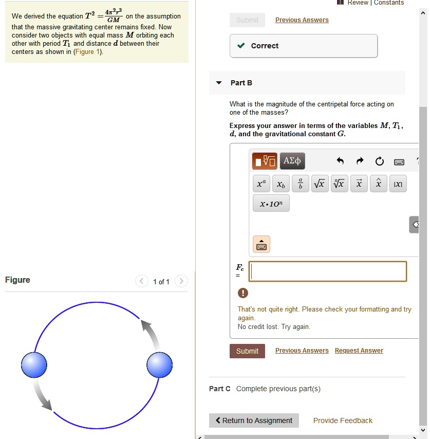 SOLVED: We derived the equation T^2 = GM on the assumption that the massive gravitating center ...