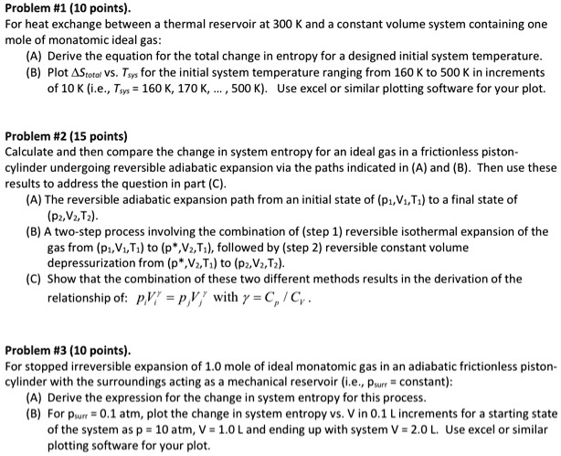 SOLVED: Problem #1 (10 points) Mole of monatomic ideal gas: (A) Derive the equation for the ...