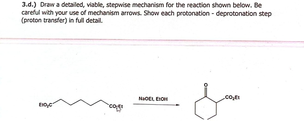[GET ANSWER] 3.d.) Draw a detailed, viable, stepwise mechanism for the reaction shown below. Be ...