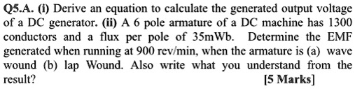 Q5.A. (i) Derive an equation to calculate the generated output voltage ...