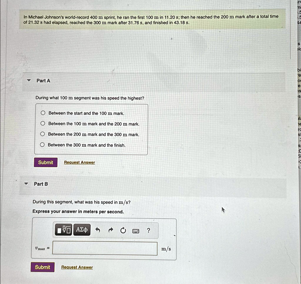 SOLVED: Part A During what 100m segment was his speed the highest ...