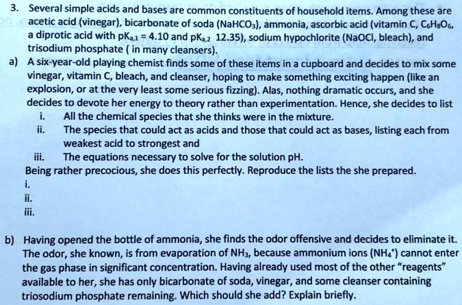 SOLVED: Several simple acids and bases are common constituents of ...