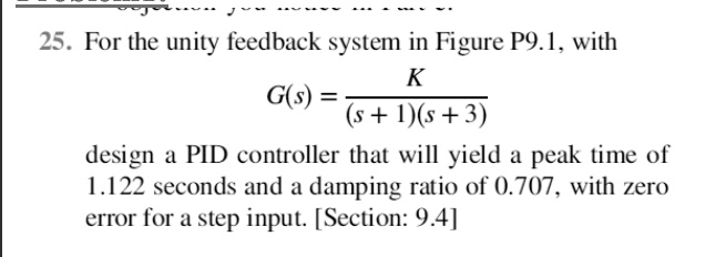SOLVED: 25 . For the unity feedback system in Figure P9.1, with K G(s ...