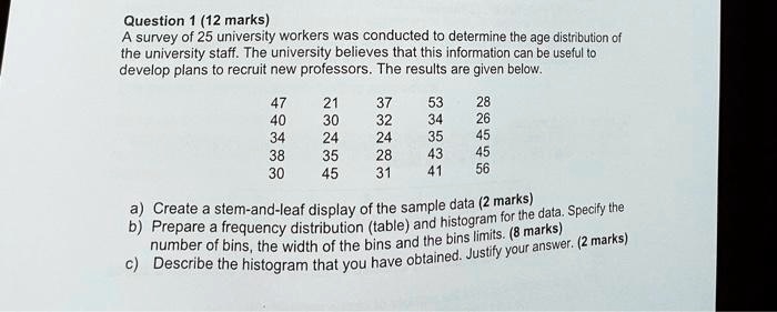 SOLVED: Question1(12 marks) A survey of 25 university workers was ... SOLVED: Question1(12 marks) A survey of 25 university workers was ...