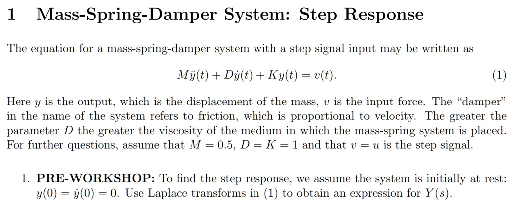 SOLVED: Mass-Spring-Damper System: Step Response The equation for a ...