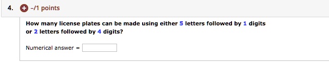 SOLVED: How many license plates can be made using either letters ...