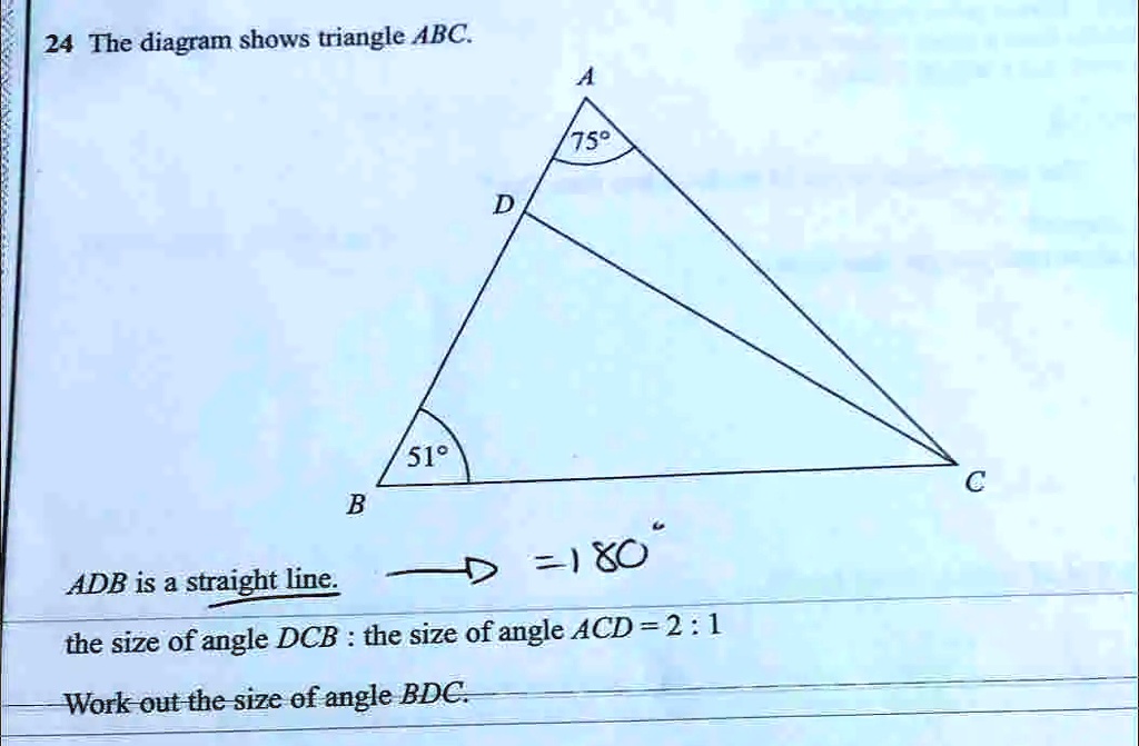 Solved The Diagram Shows Triangle Abc D 758 518 B 31 X0 Adb Is A
