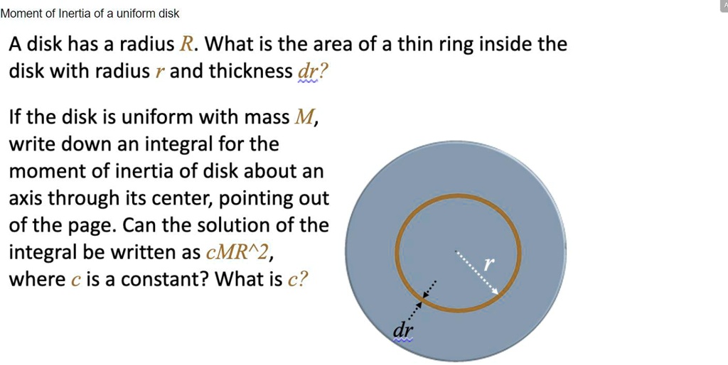 moment of inertia of uniform disk a disk has a radius r what is the ...