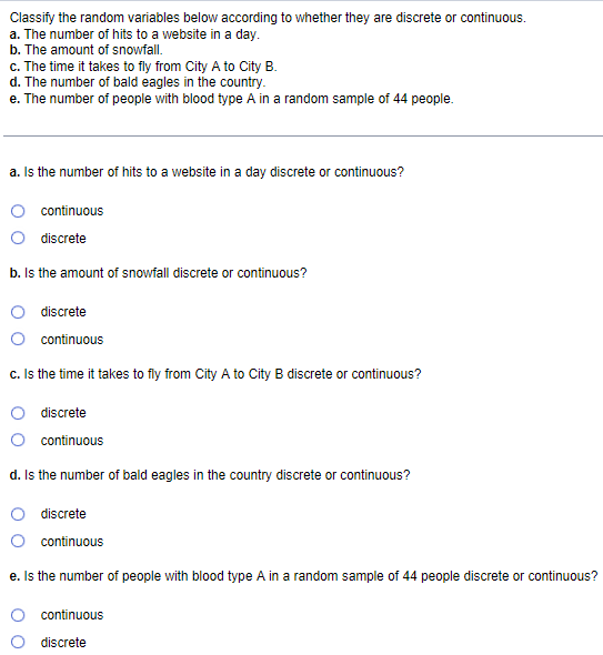 Classify the random variables below according to whether they are ...
